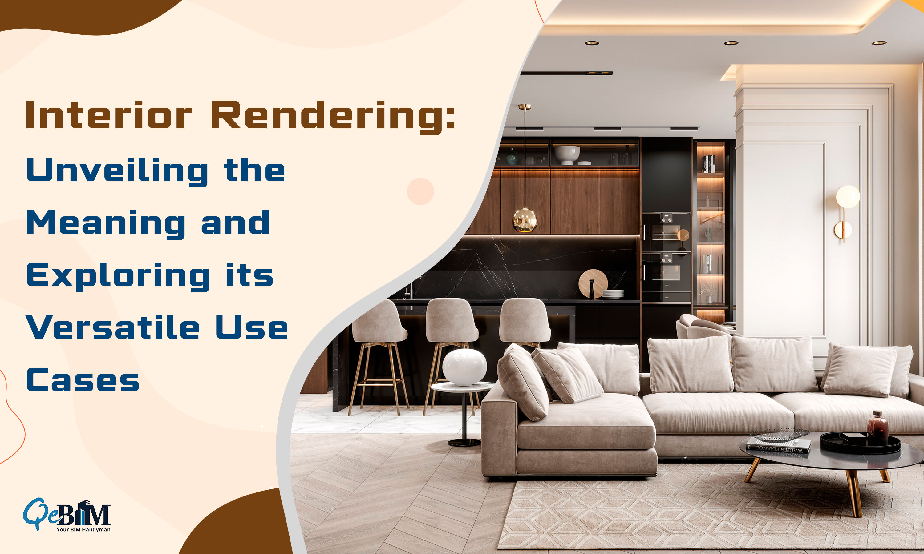 Interior Rendering: Unveiling the Meaning & Exploring its Versatile