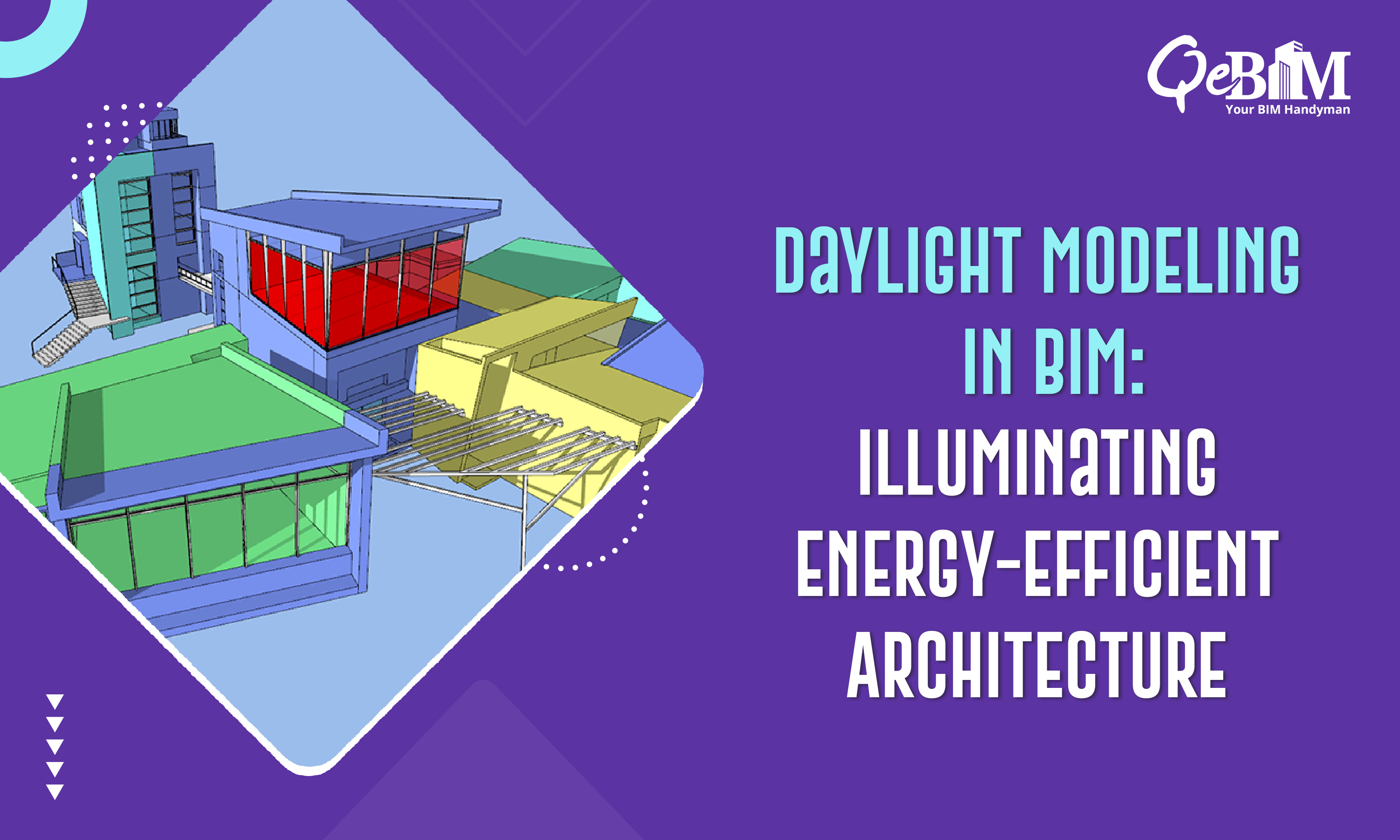 Daylight Modeling in BIM: Illuminating Energy-Efficient Architecture