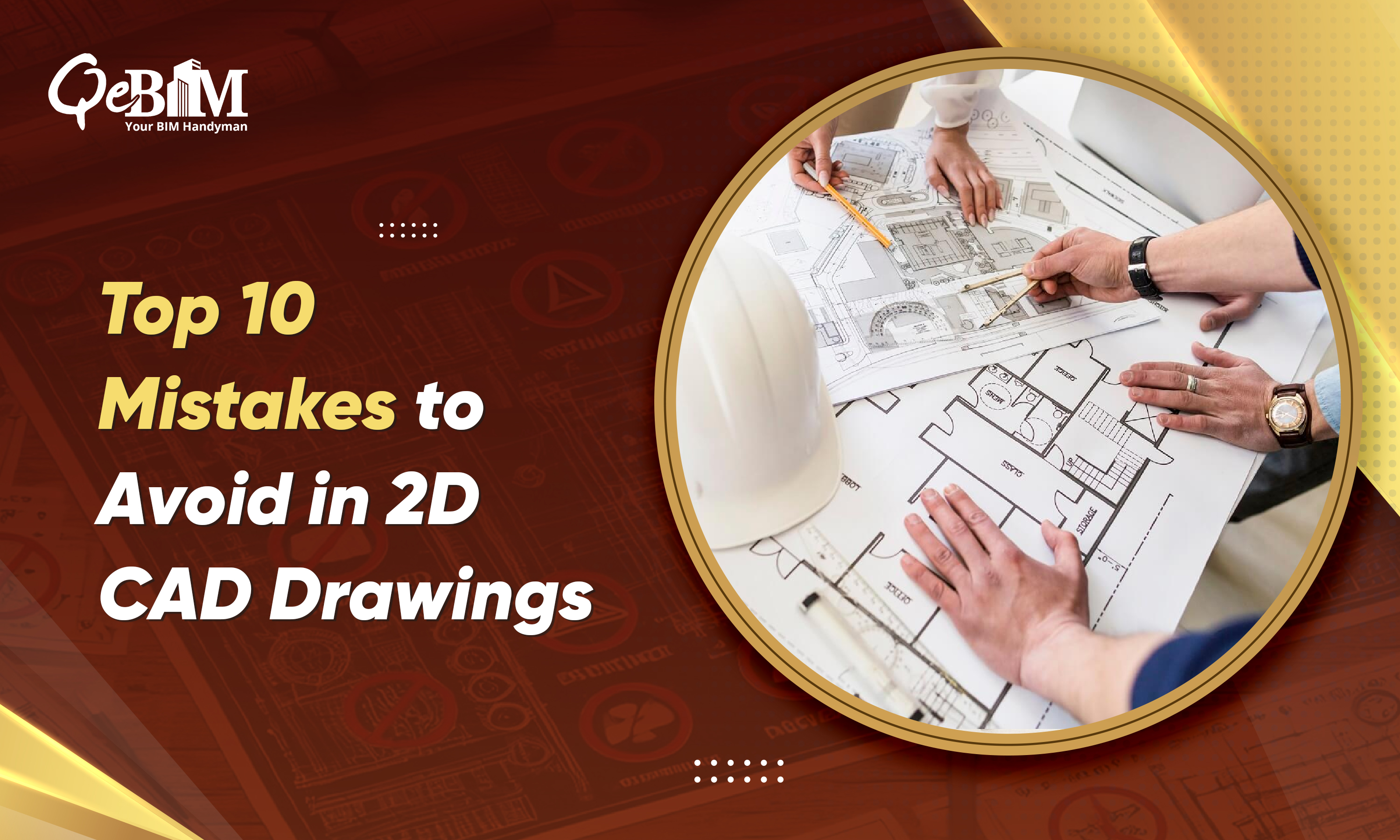 Top 10 Mistakes to Avoid in 2D CAD Drawings
